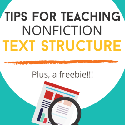 Tips for Teaching Nonfiction Text Structure | One Stop Teacher Shop