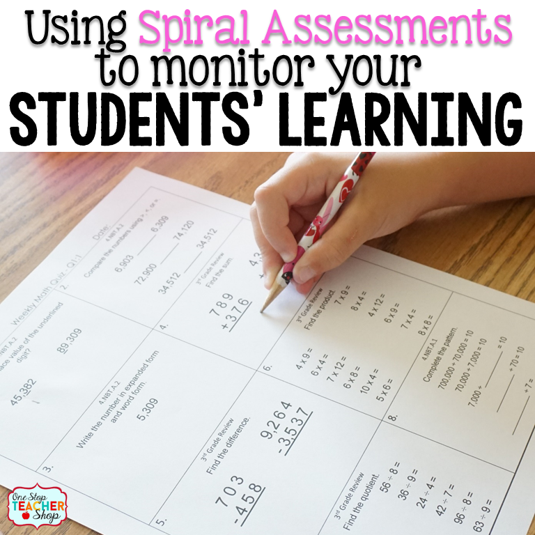 Spiral Assessments: Why They Are Necessary - One Stop Teacher Shop
