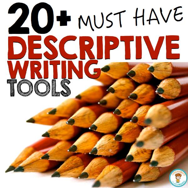 20 Tools To Improve Descriptive Writing One Stop Teacher Shop