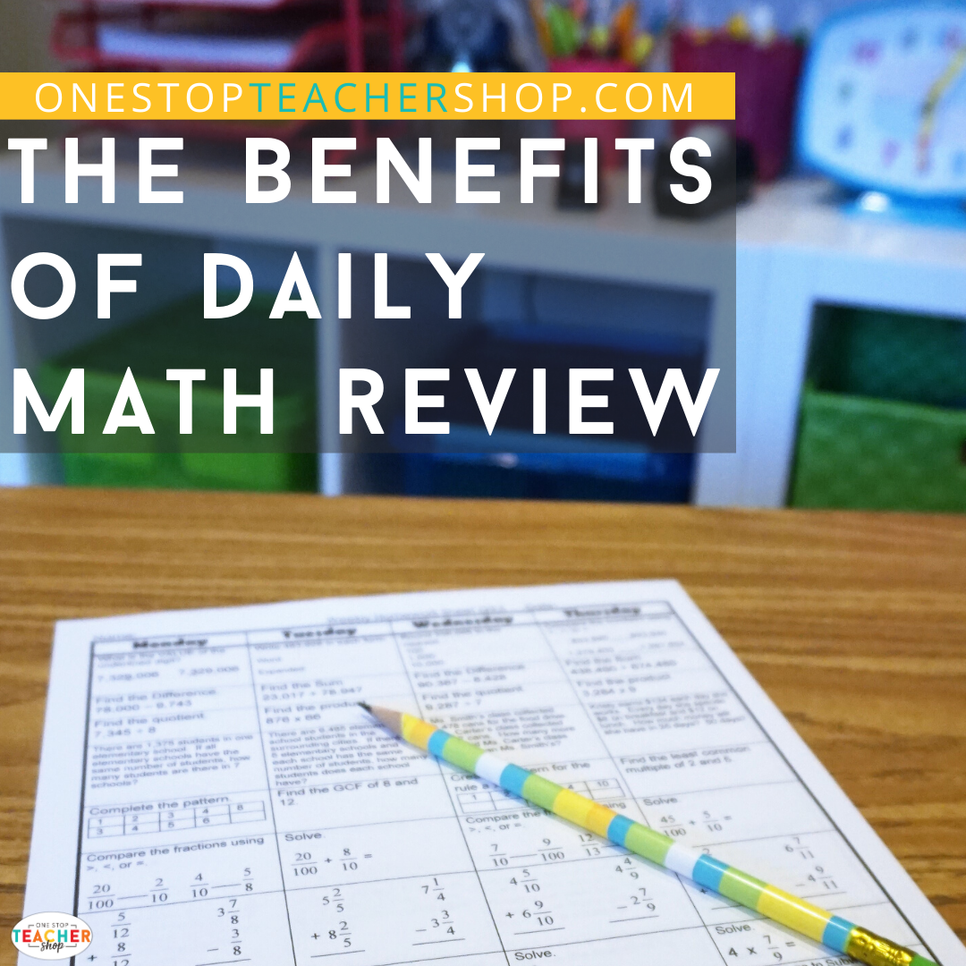 Daily Math Review Benefits Tips Tricks One Stop Teacher Shop Daily Math Review Benefits Tips Tricks One Stop Teacher Shop