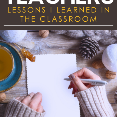 Tips for Teachers: Lessons Learned from the Classroom