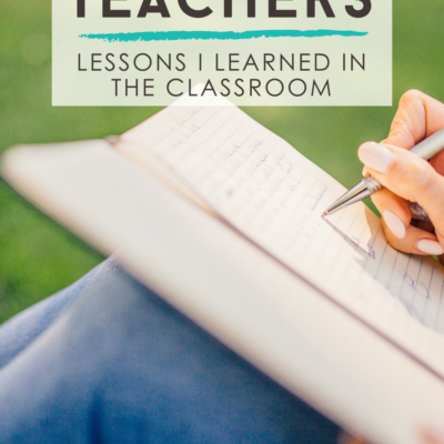 Tips for Teachers: Lessons Learned from the Classroom