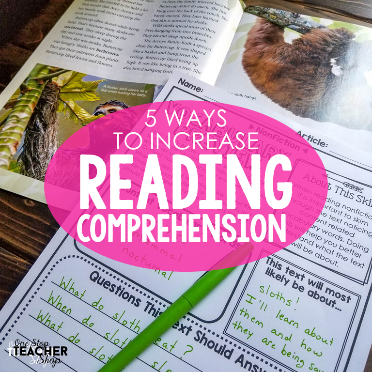 5 Ways to Increase Reading Comprehension | One Stop Teacher Shop