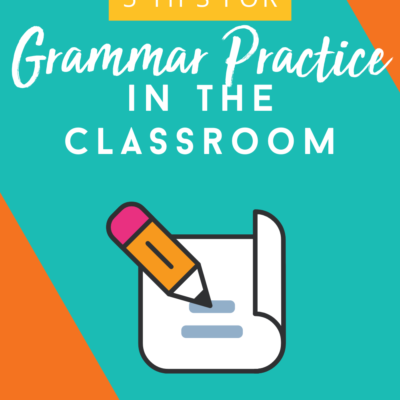 Tips for Grammar Practice in the Classroom | One Stop Teacher Shop