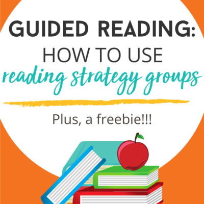 Guided Reading: Reading Strategy Groups | One Stop Teacher Shop