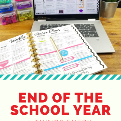 End of the School Year: 5 Things You MUST Do! | One Stop Teacher Shop