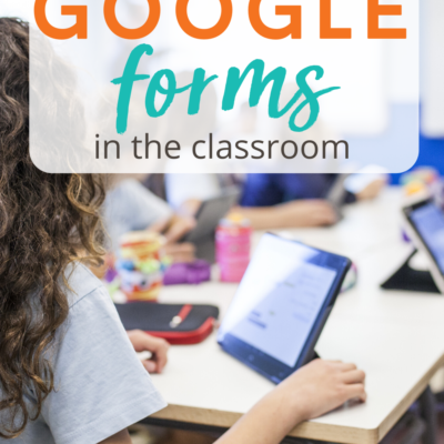 Getting Started with Google Forms in the Classroom | One Stop Teacher Shop